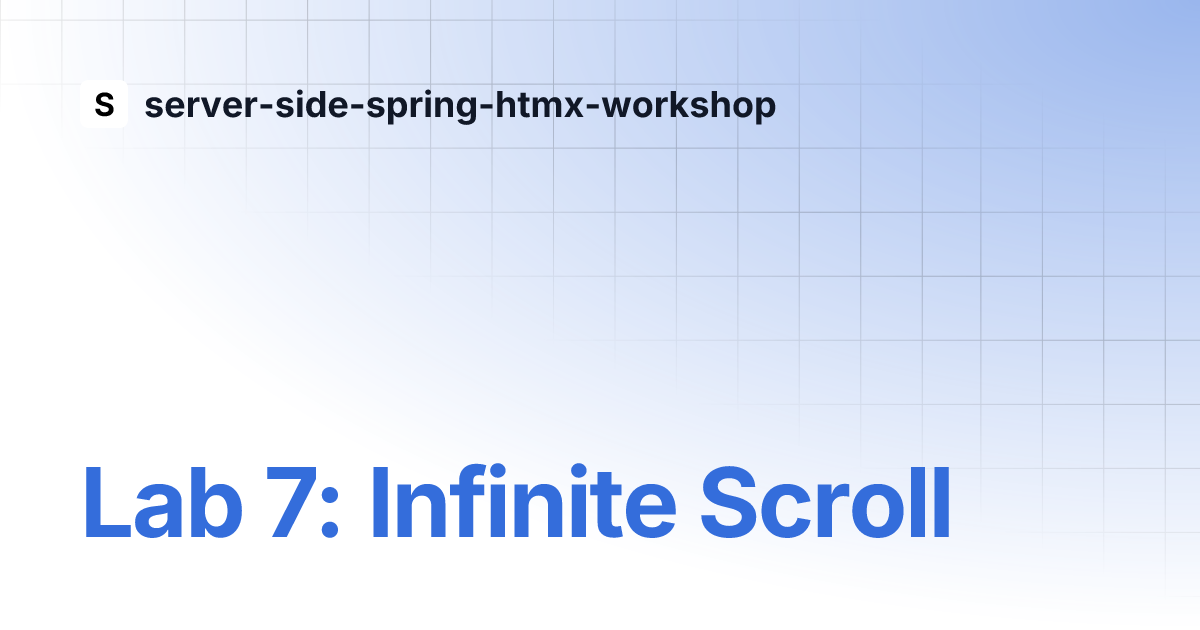 Lab 7 Infinite Scroll Server Side Spring Htmx Workshop 